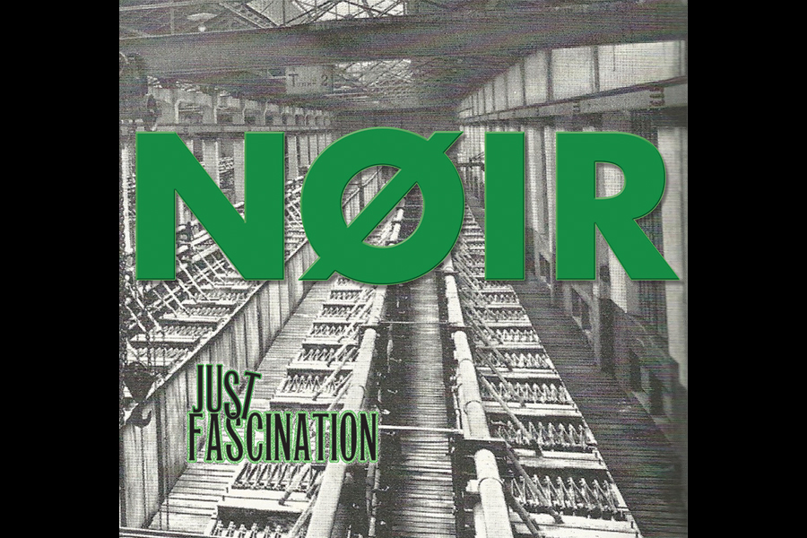 NOIR Releases "Just Fascination" Single - Altvenger Magazine